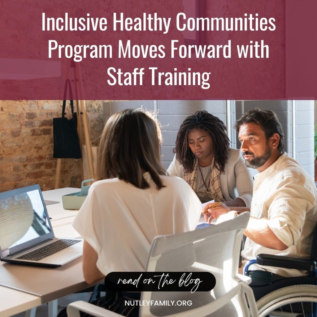 Inclusive Healthy Communities Program Moves Forward with Staff Training ...